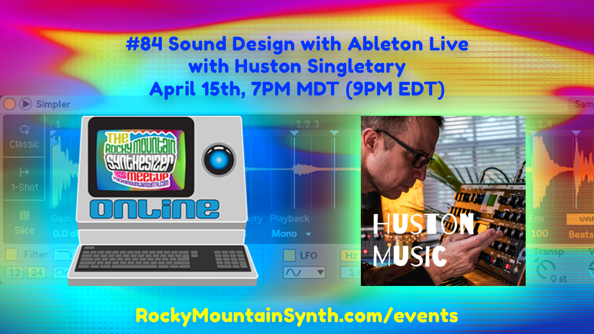 Event #84 Sound Design with Ableton Live – Online April 15th, 7PM MDT ...
